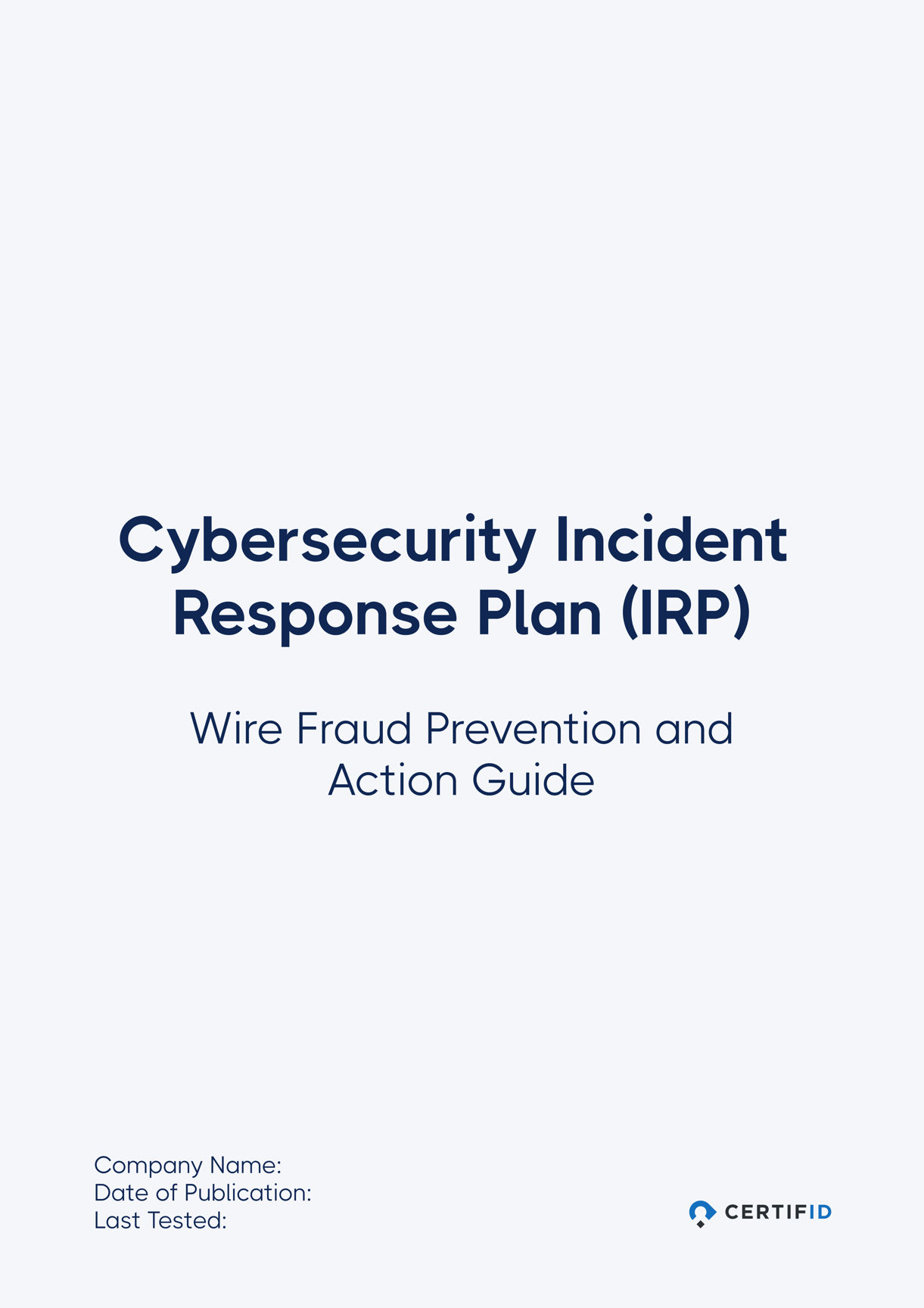 Wire Fraud Incident Response Plan | CertifID Wire Fraud Incident Response Plan | CertifID